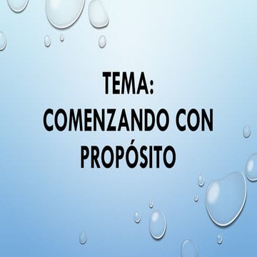 COMENZANDO CON PROPOSITO. este es un estudiopptx | PPTX