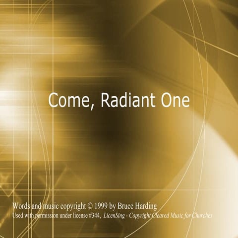 Come radiant one | PPS