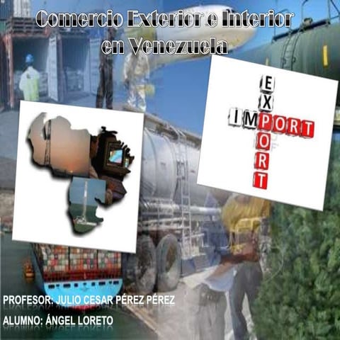 Comercio interior y exterior en venezuela | PPTX