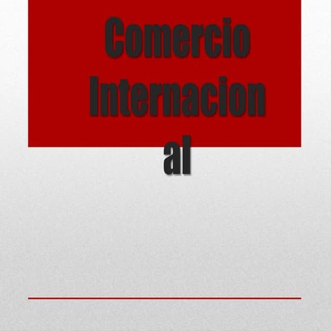 Comercio internacional | PPTX