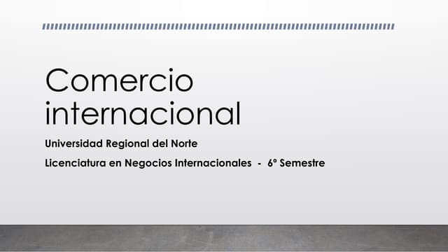 Comercio Internacional | PPTX | Business | Business and Finance