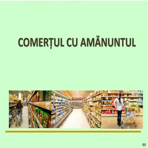Comertul cu amanuntul | PPT