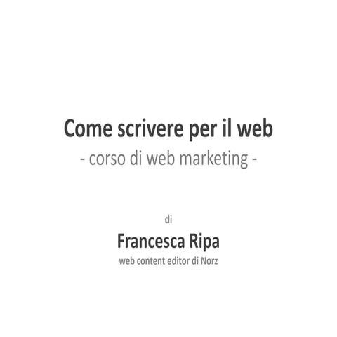 Come Scrivere Per Il Web | PPSX | Web Design and HTML | Internet