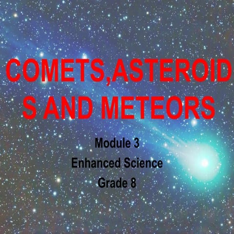Comets, asteroids, and meteors | PPTX