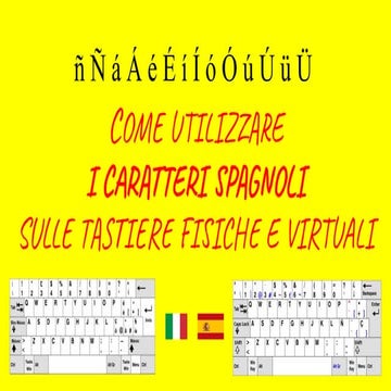 COME UTILIZZARE I CARATTERI SPAGNOLI SULLE TASTIERE FISICHE E VIRTUALI.pdf