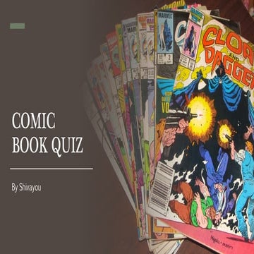 Comic Book Quiz | QM Shivayou | PPTX