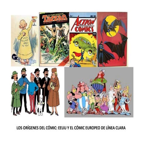 Orígenes del cómic: EEUU y el cómic europeo de línea clara | PPTX