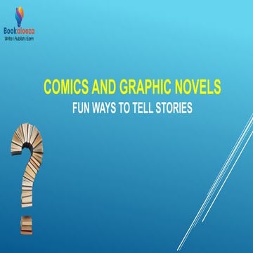 Comics and Graphic Novels Fun Ways to Tell Stories | PPTX