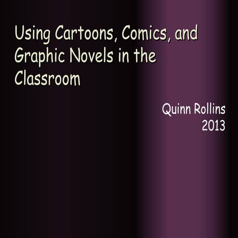 Using Cartoons, Comic Books and Graphic Novels in the Classroom | PPT
