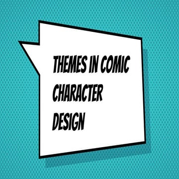 Themes in comic book character design | PPTX