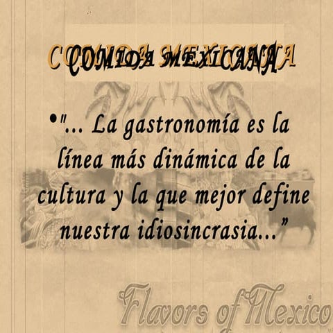 comida mexicana | PPT | World Cuisines | Food & Drink