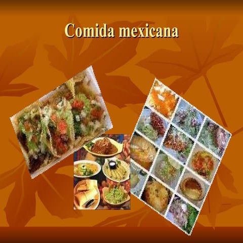 Comida mexicana | PPT