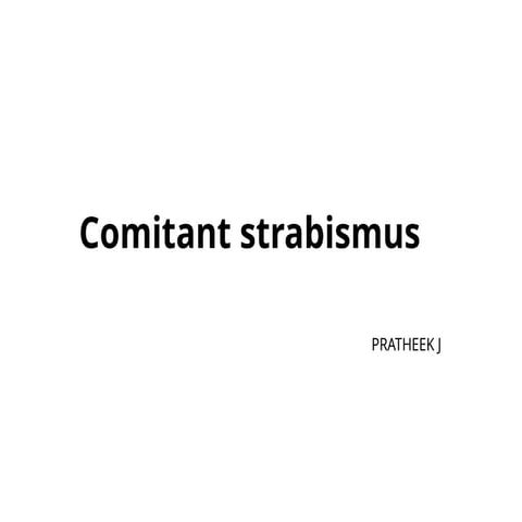 Comitant strabismus.ophthalmology.squint.pptx