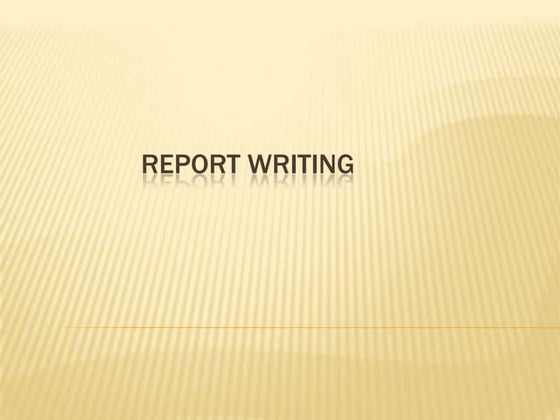 Presentation on Report Writing | PPT