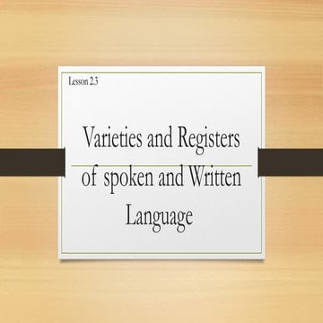 Varieties and Registers of Spoken and Written Language | PPTX