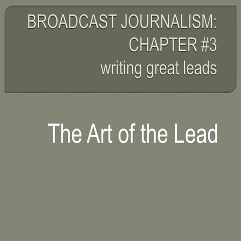 COMM 118-WRITING GREAT LEADS | PPTX