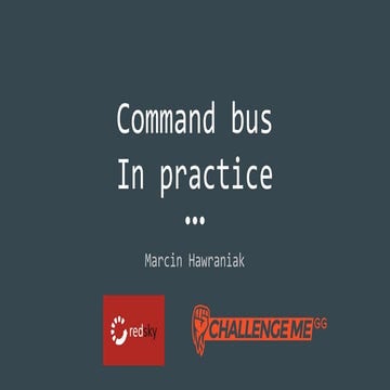 Command bus in practice | PDF | Technology & Computing