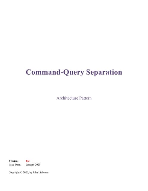 Command Query Separation: Architecture Pattern | PDF Command Query Separation: Architecture Pattern | PDF