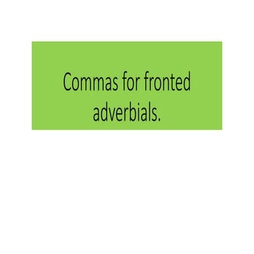 Commas for fronted adverbials | PPT