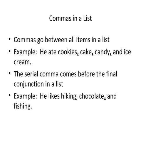 Commas in a list and serial comma and grammar practice 10 16-14 | PPT