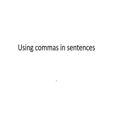 Commas in sentences | PPT