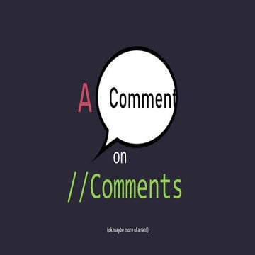 A Comment on Comments | PPT
