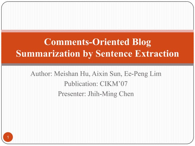 Comments Oriented Blog Summarization By Sentence Extraction Ppt