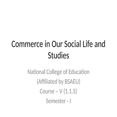 Commerce_in_Social_Life_and_Studies_Paragraphs.pptx