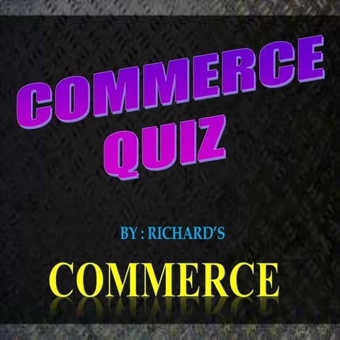 Commerce quiz, joint stock company and general | PPTX