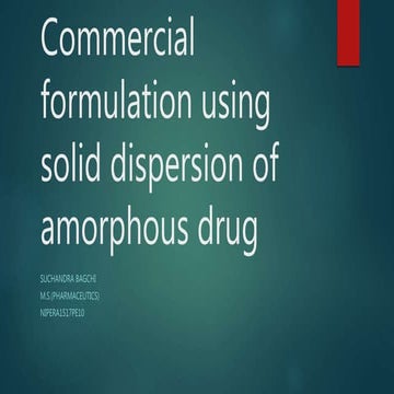 Commercial formulation using solid dispersion | PPTX