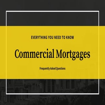 Commercial mortgages: Everything You Need to Know | PDF