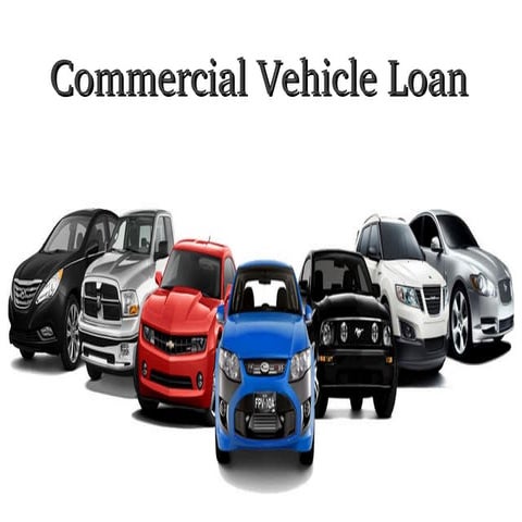 Commercial Vehicle Loan | PPT