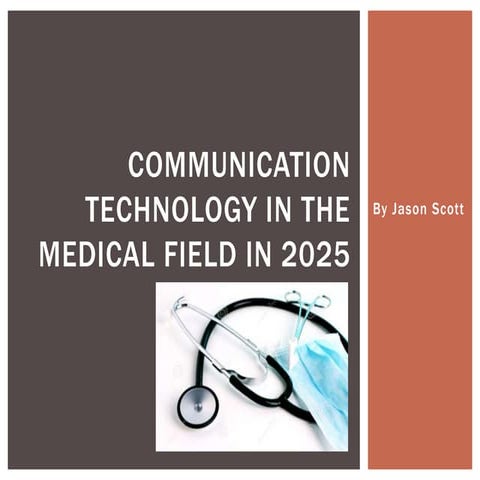 Communication Technology in the Medical Field in 2025 | PPTX