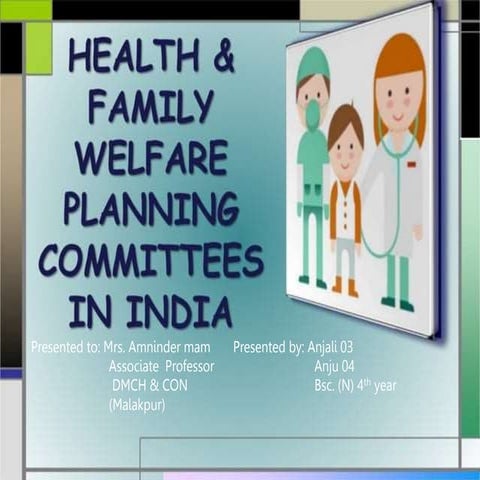 Health and family welfare committees in India | PPTX