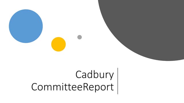The cadbury committee report on corporate governance | PPTX
