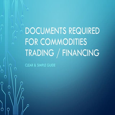Required Documents for Commodities - Overview | PPTX