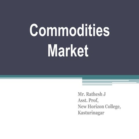 Commodities market | PPTX
