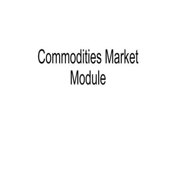 Commodities market module | PPT