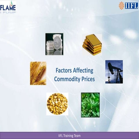 Commodity factors affecting commodity prices 14012011 | PPTX