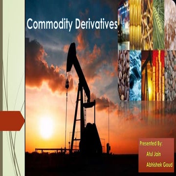 Commodity derivatives | PPTX