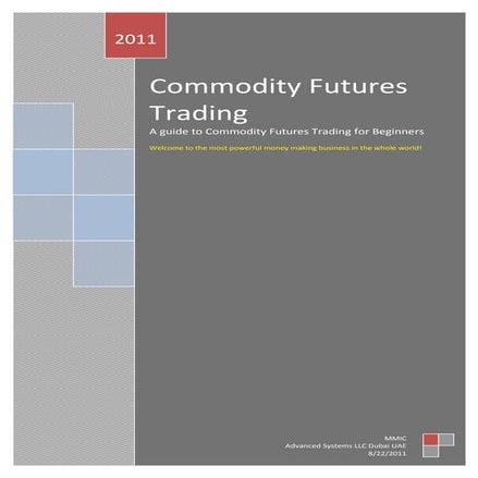Commodity Futures Trading For Beginners | PDF