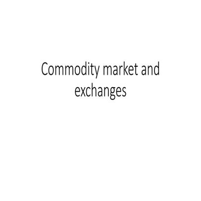 Commodity market | PPTX