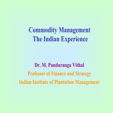 Commodity Management- The Indian Experience | PPT