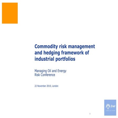 Commodity risk management and hedging framework of industrial ...