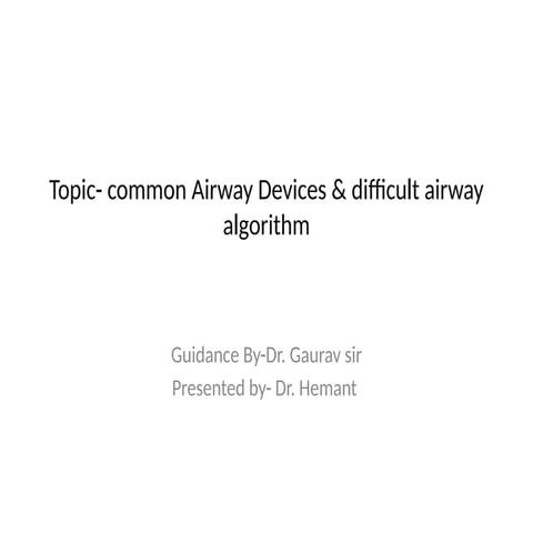 Common airway devices & DAA explained in east steps .pptx