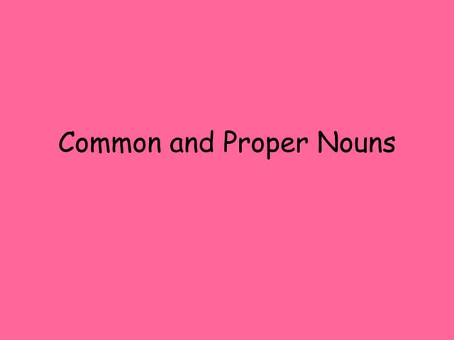 common-and-proper-nouns for 1st grade editable | PPTX