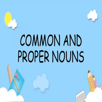 COMMON AND PROPER NOUNS FOR PRIMARY SCHOOL.pptx