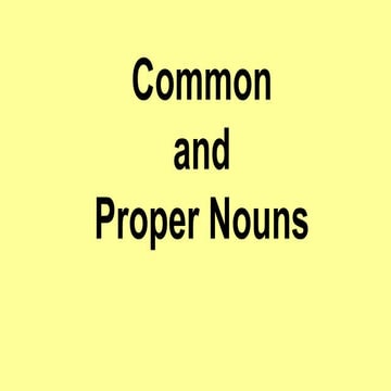 NOUNS Common vs. Proper for grade 3 lu.ppt