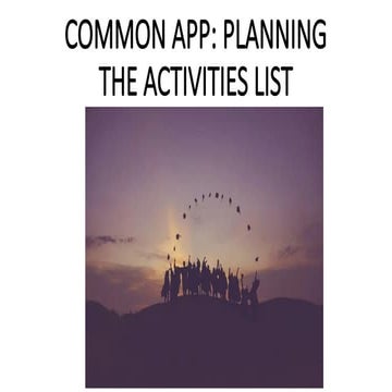 Common App - Learn Planning the Activity List with Rostrum Education. | PPT