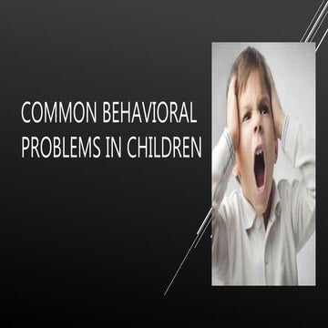 Common behavioral problems in children | PPT